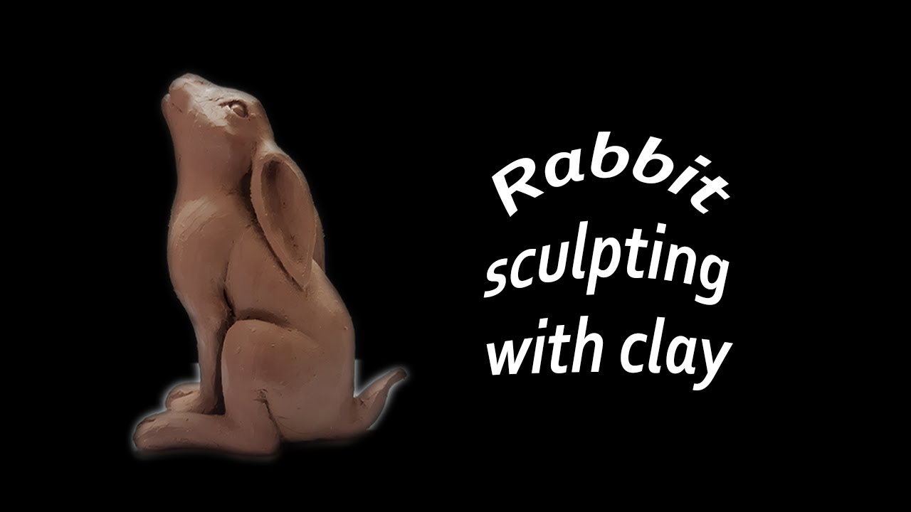 Rabbit I How to Sculpt a Rabbit in clay I Clay Modelling for kids I ...