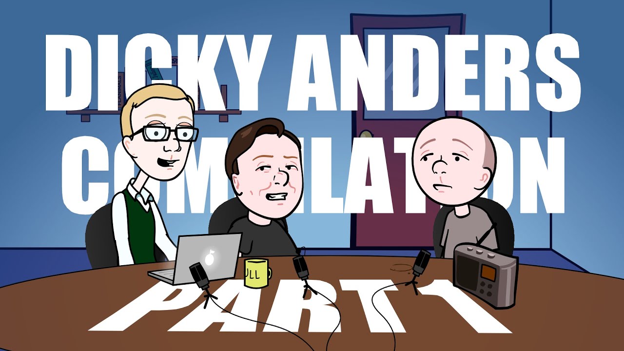 Dicky Anders Compilation Part 1 | XFM Animation - YouTube