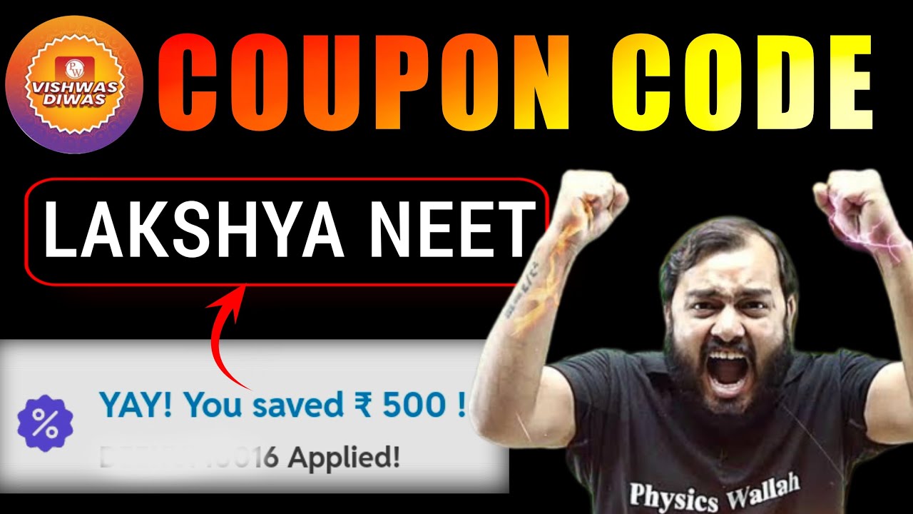 @PhysicsWallah PW COUPON CODE 2025 - Lakshya NEET 2026 Batch Vishwas ...