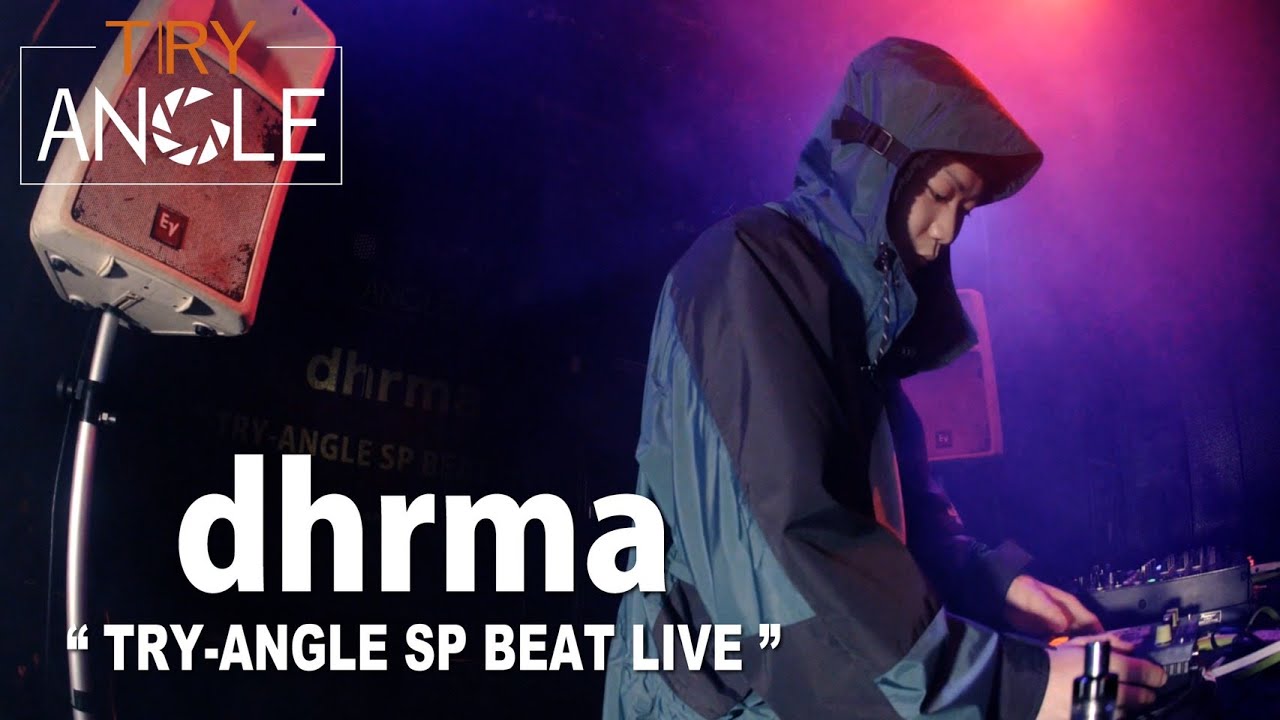 TRY-ANGLE vol.23 dhrma LIVE SHOW "TRY-ANGLE SP BEAT LIVE" - YouTube
