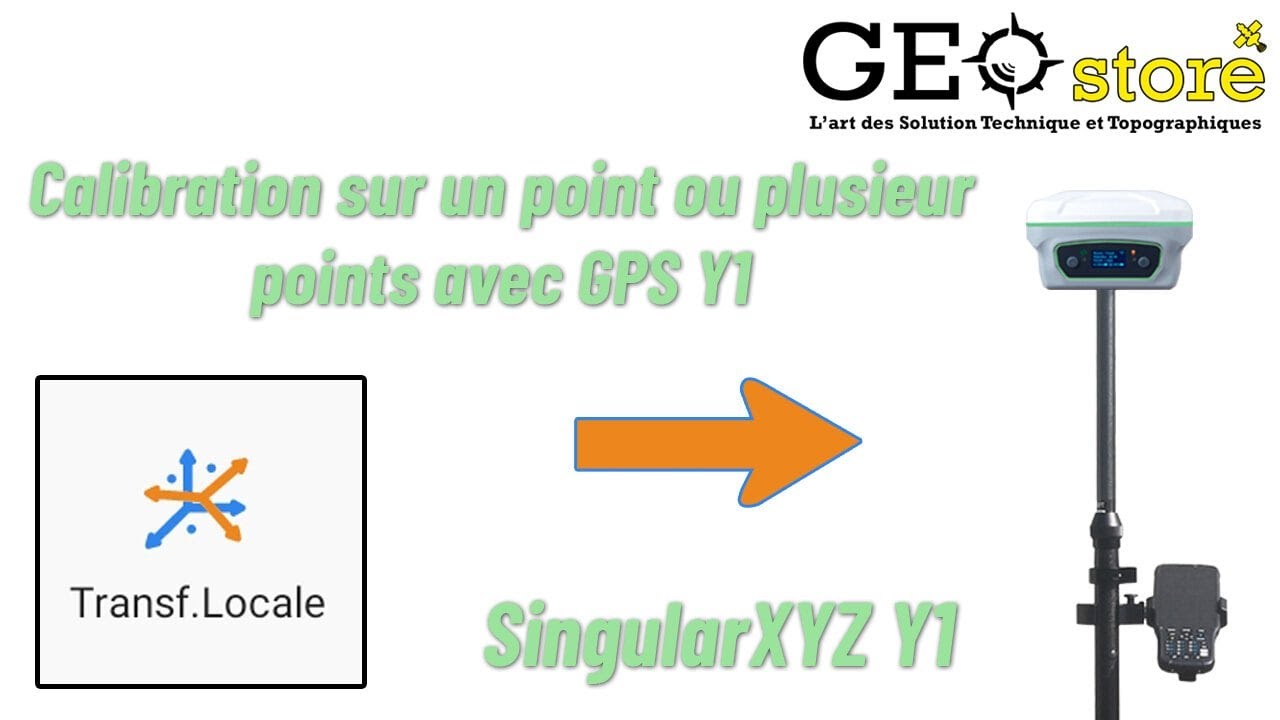 Calibration de point avec GPS SingularXYZ Y1 sur un point connu ou ...