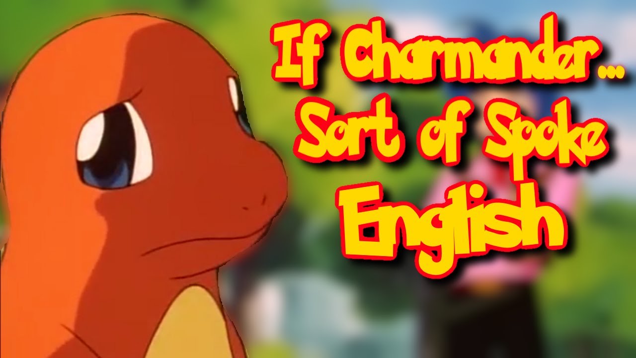 IF POKÉMON TALKED: Charmander's Decision (Part 1 of 2) - YouTube