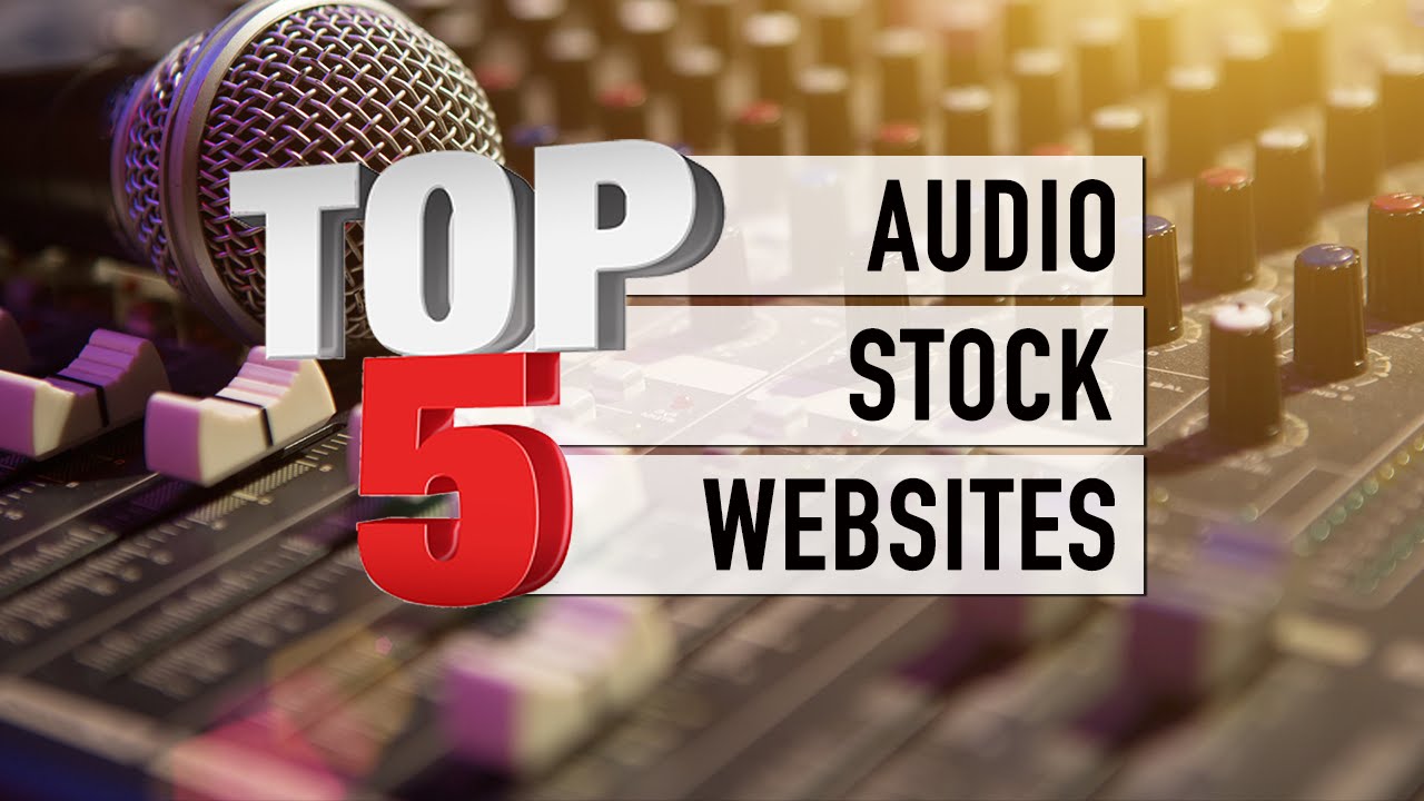 Top 5 Royalty-Free Audio Stock Websites - YouTube