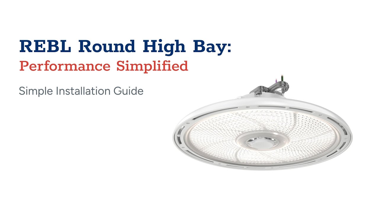 REBL LED High Bay Installation Video - YouTube