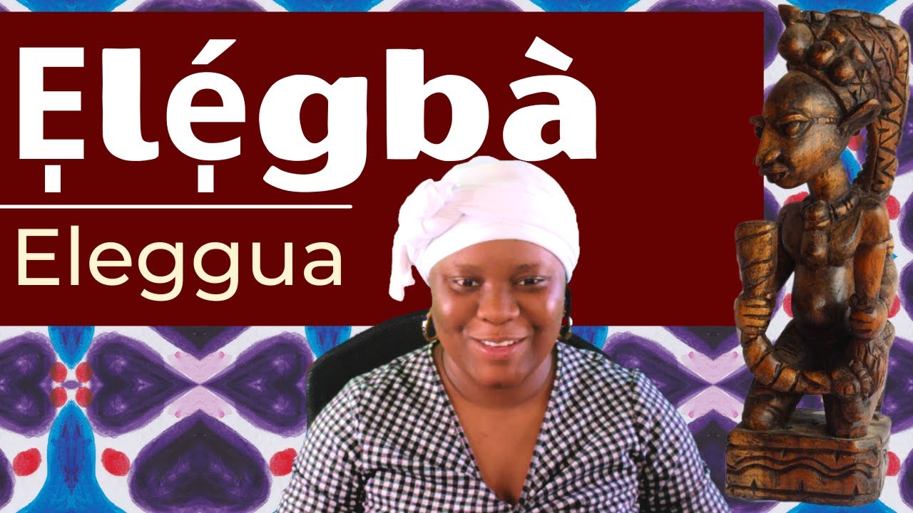 The Meaning of "Ẹlẹ́gbà" | The AfroLatinidad "Eleggua/Legba" - YouTube