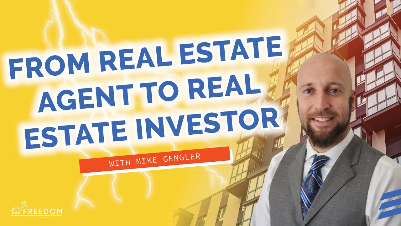 Mike Gengler - From Real Estate Agent To Investor - YouTube