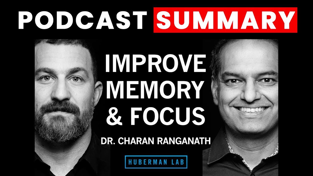 Dr. Charan Ranganath: How to Improve Memory & Focus Using Science ...