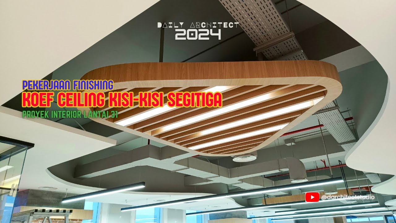 PEKERJAAN FINISHING KOEF CEILING KISI KISI SEGITIGA I PROYEK INTERIOR ...