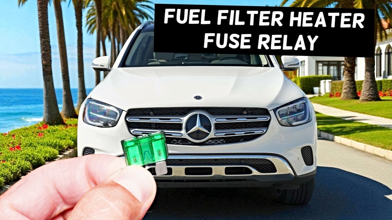 MERCEDES GLC Fuel Filter Heater Fuse Relay Location Replacement GLC 300 ...