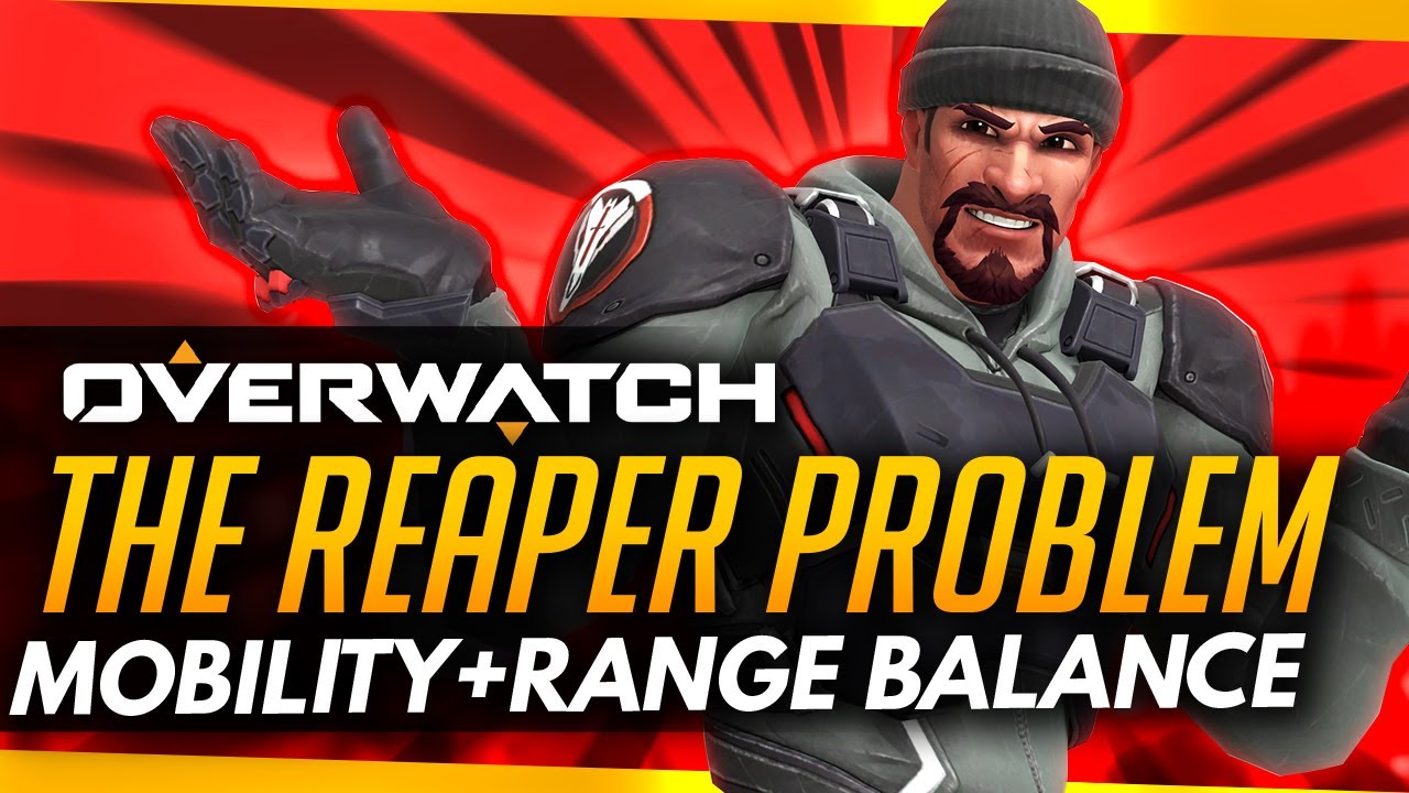 Overwatch | The Problem With The Reaper "Buff" - YouTube