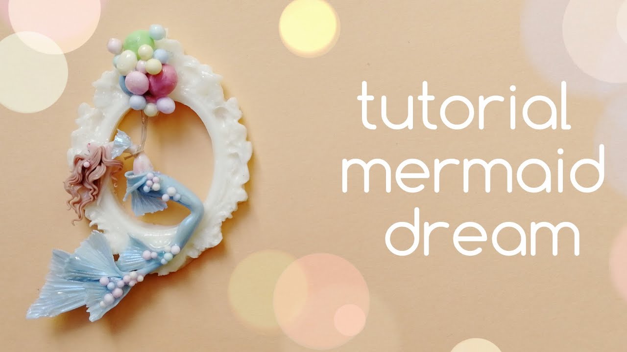 Mermaid dream// polymer clay tutorial - YouTube