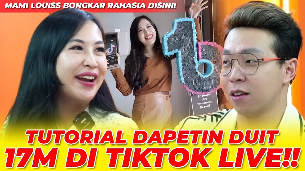 TUTORIAL DAPET 17M DI TIKTOK LIVE!! MAMI LOUISS BONGKAR RAHASIA DISINI ...