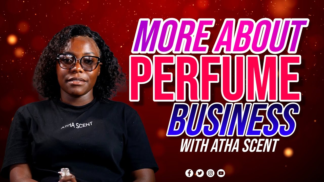 ATHALIA, ATHA SCENT THE PERFUME BUSINESS - YouTube