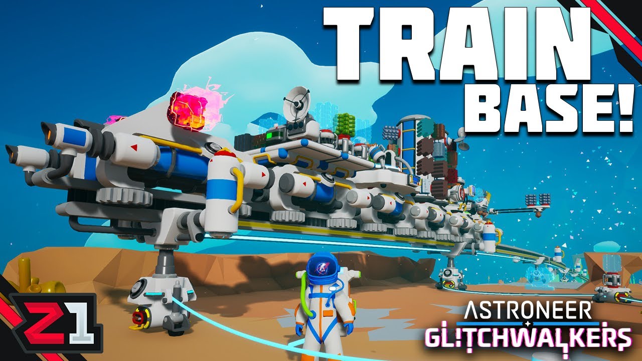Making A TRAIN BASE And Hacking Delta Storm ! Astroneer Glitchwalkers ...