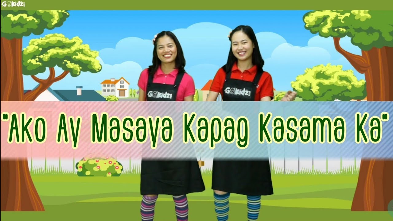 "AKO AY MASAYA KAPAG KASAMA KA" | Sunday school | songs Kids songs ...