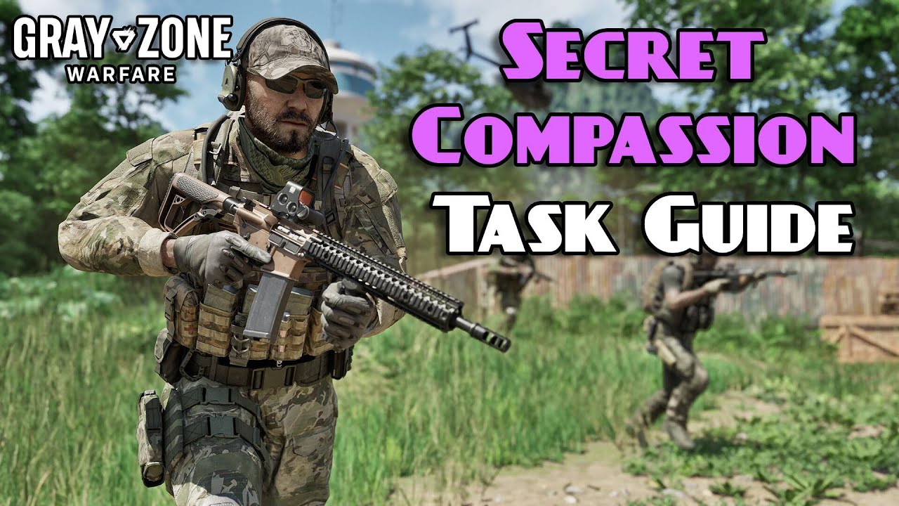 Secret Compassion Task Guide - Gray Zone Warfare #grayzonewarfare # ...