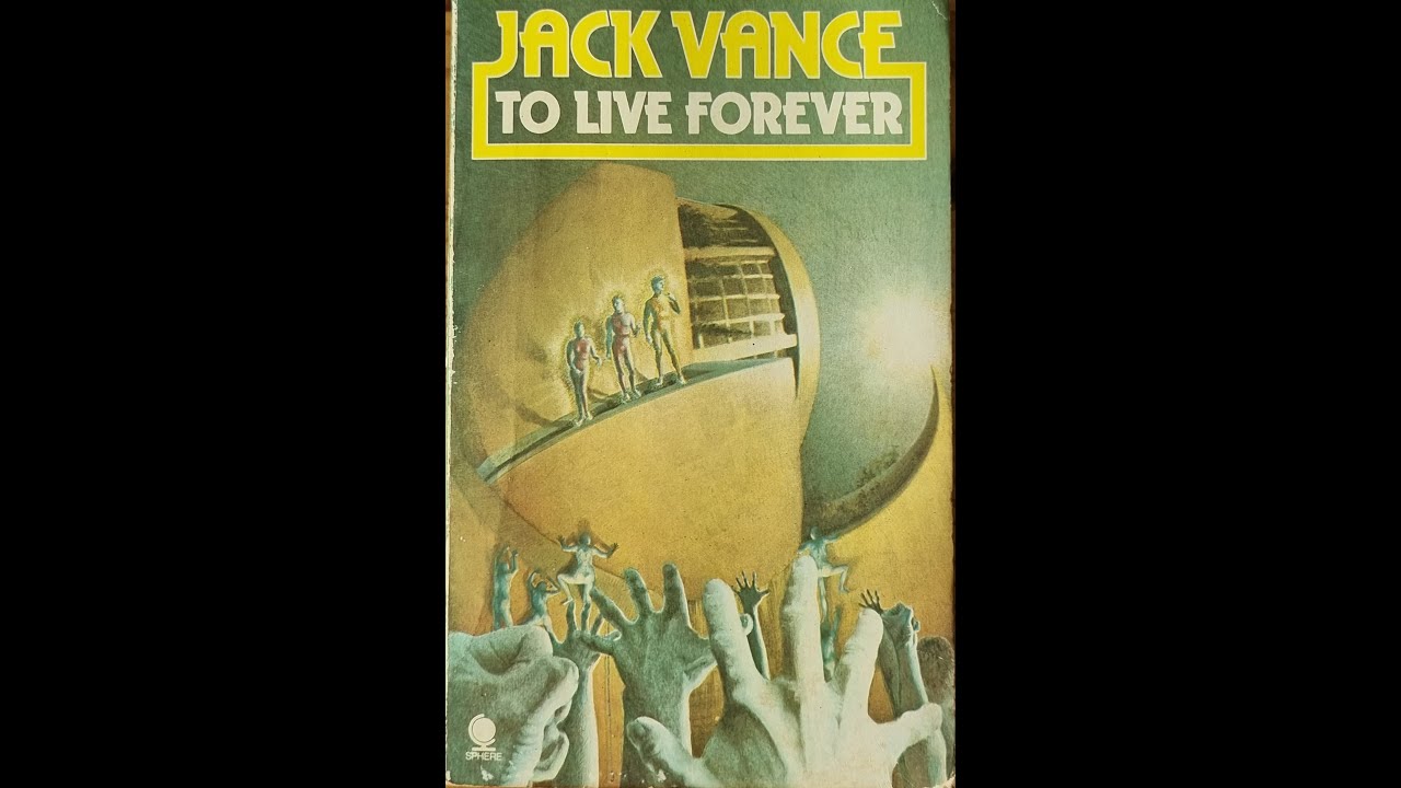 To Live Forever by Jack Vance ; book review - YouTube