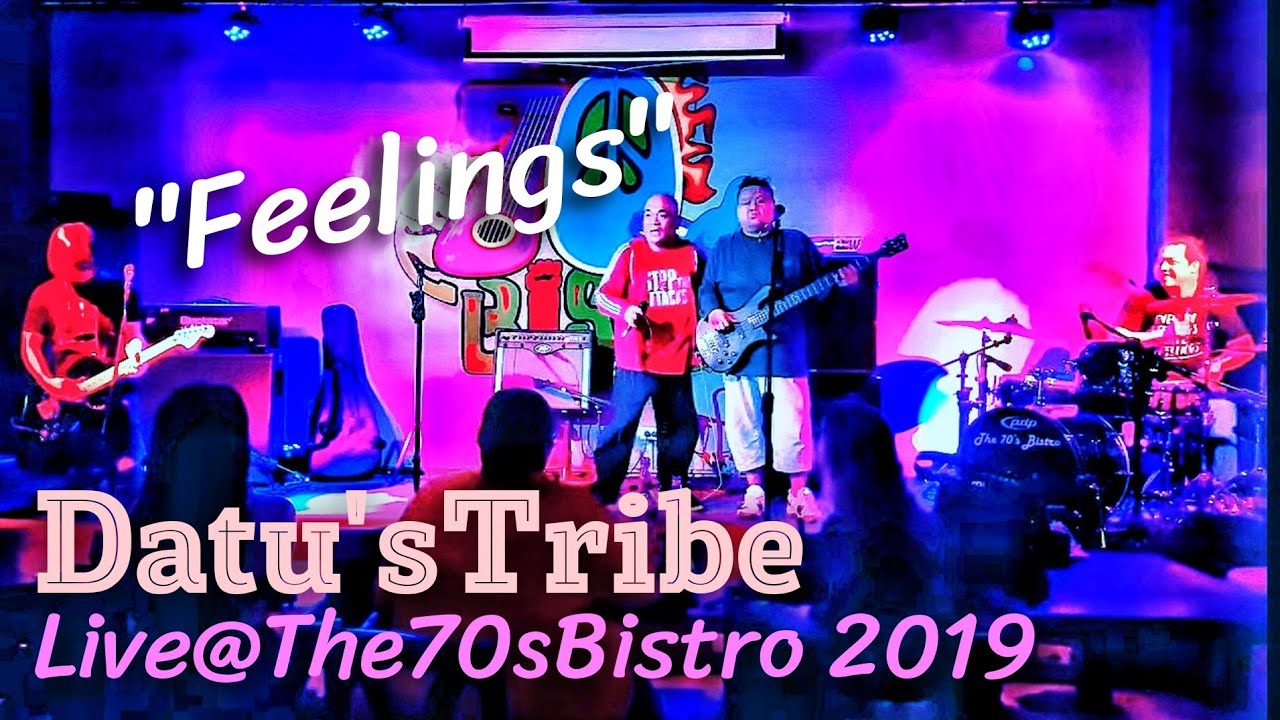 DATU'S TRIBE | 'Feelings' | Live @The70sBistro | January 2019 - YouTube