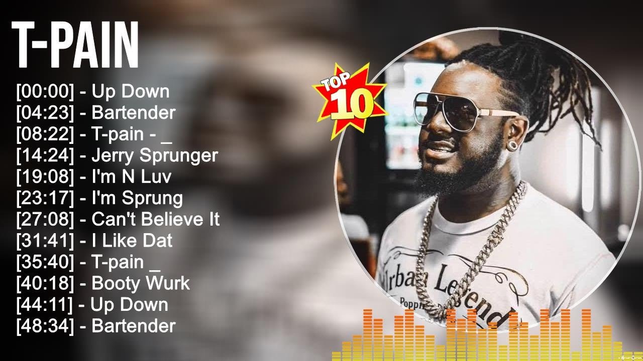 T Pain Greatest Hits Full Album ️ Full Album ️ Top 10 Hits of All Time ...