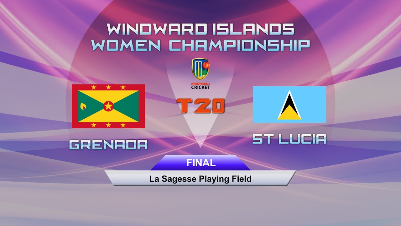 Windward Island Women's Championship T20 Match 4 | Grenada vs St. Lucia - YouTube