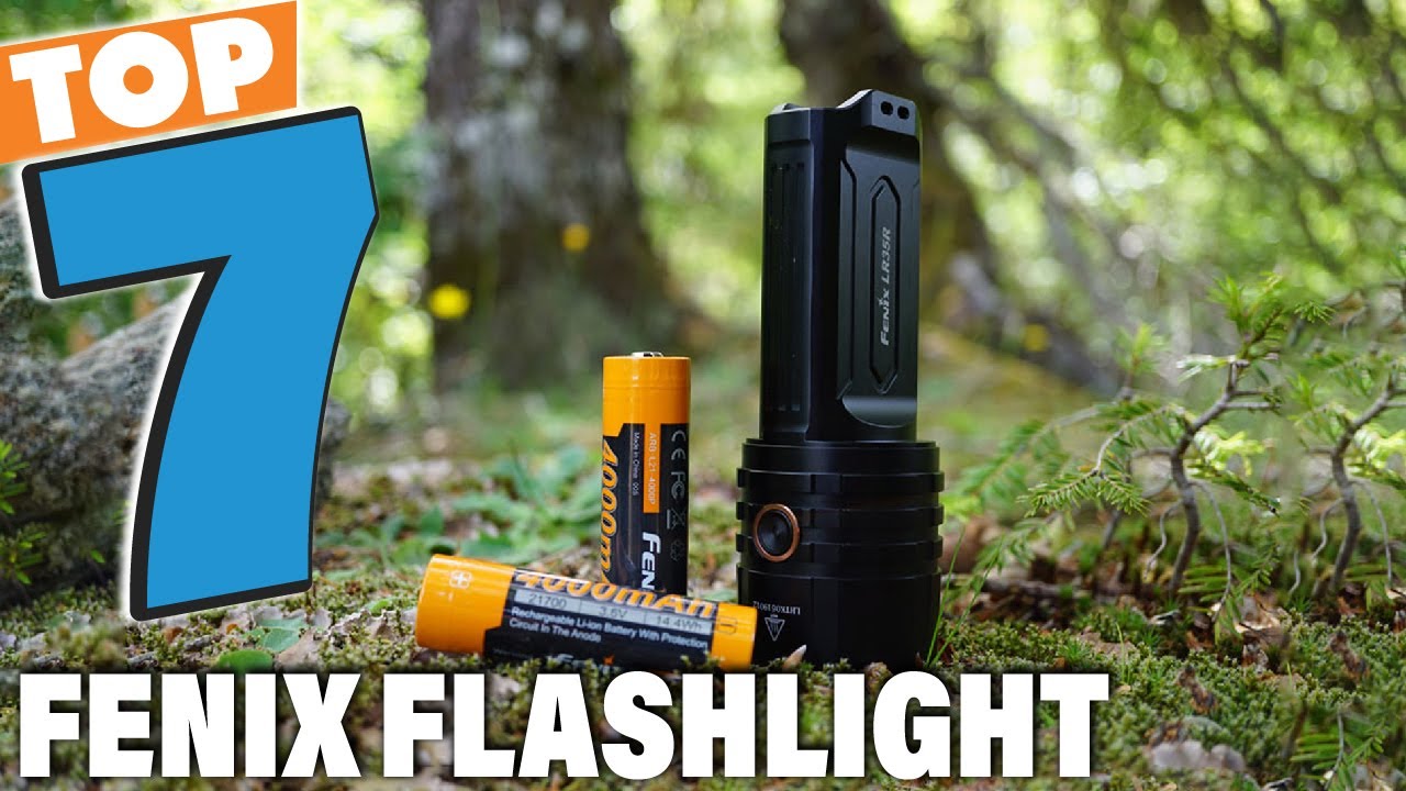 7 Best Fenix Flashlights for Your Next Adventure - YouTube