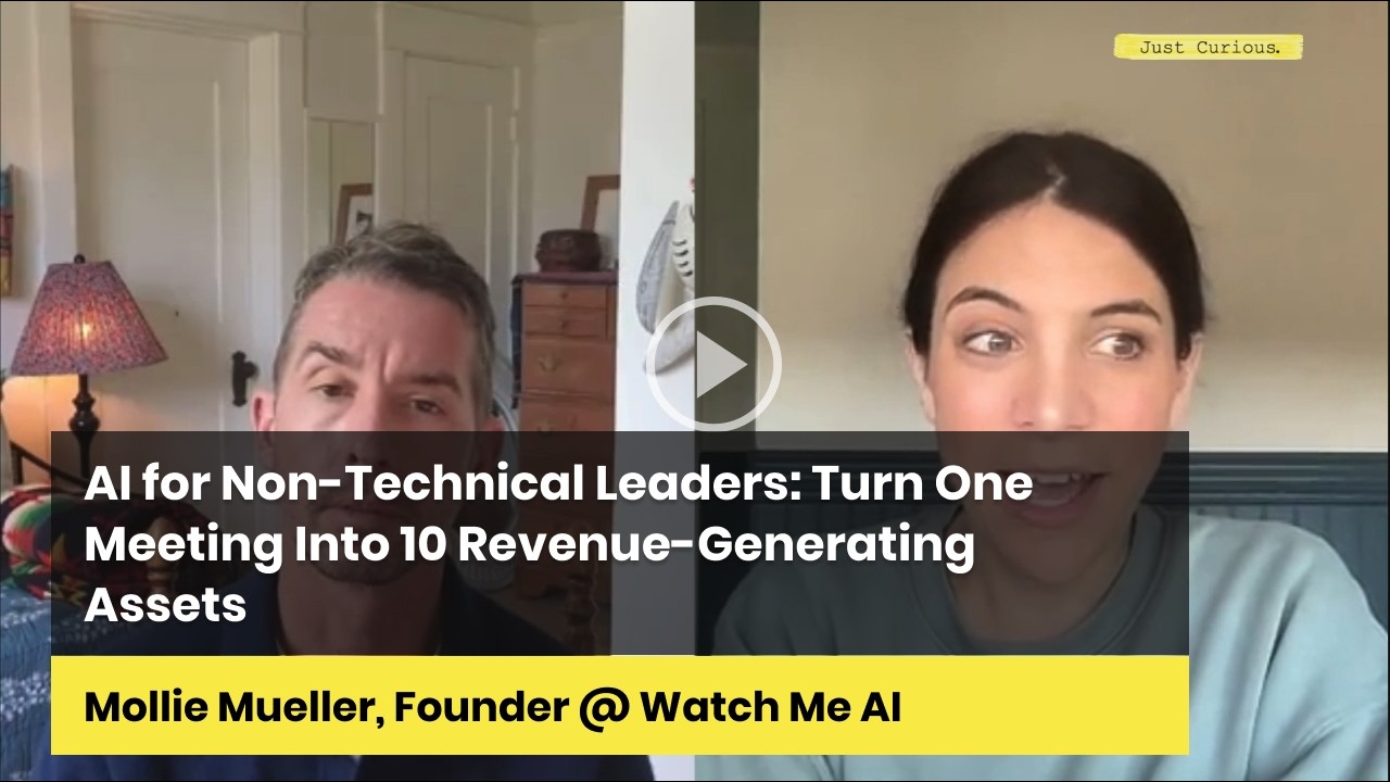 AI for Non-Technical Leaders: Turn One Meeting Into 10 Revenue ...