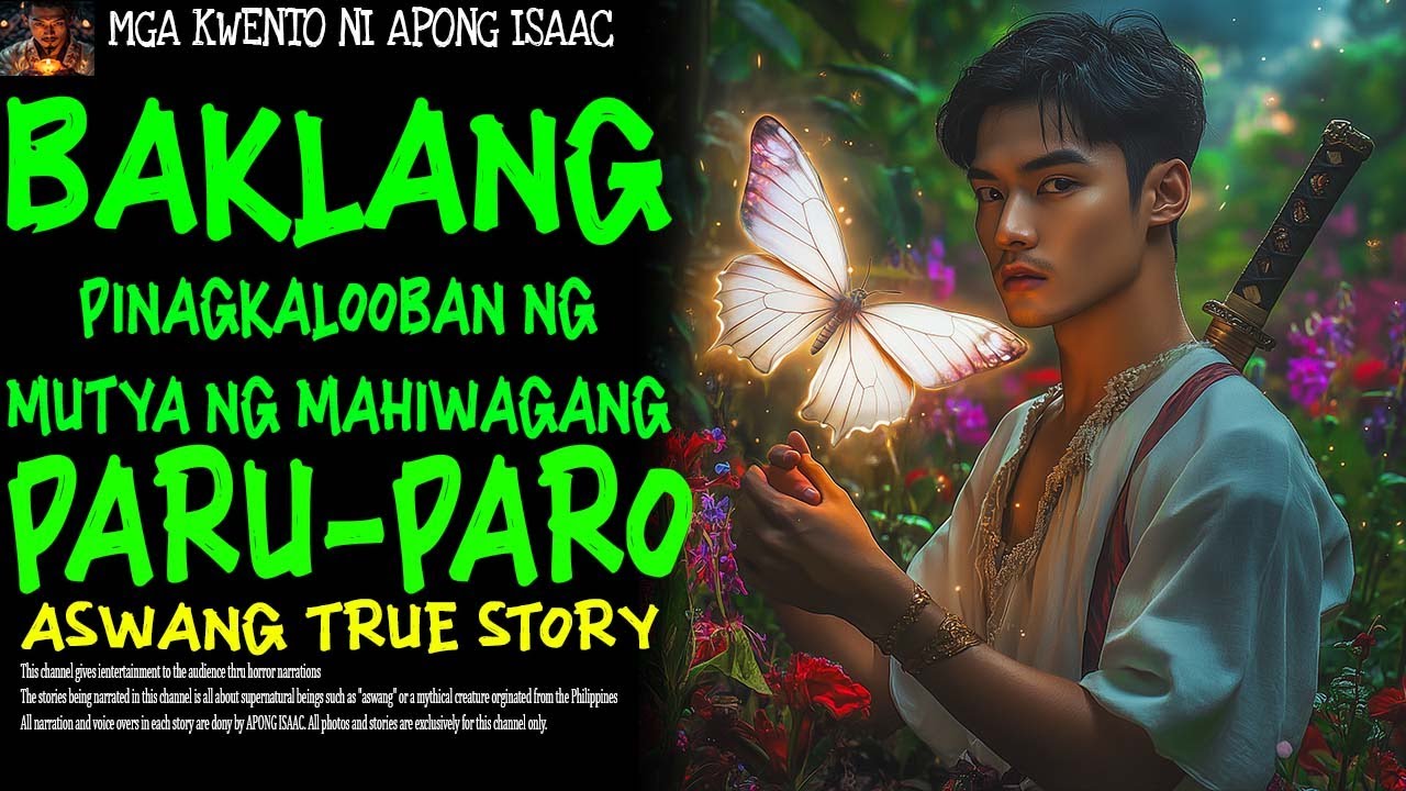 BAKLANG PINAGKALOOBAN NG MUTYA NG MAHIWAGANG PARU PARO | Aswang True ...