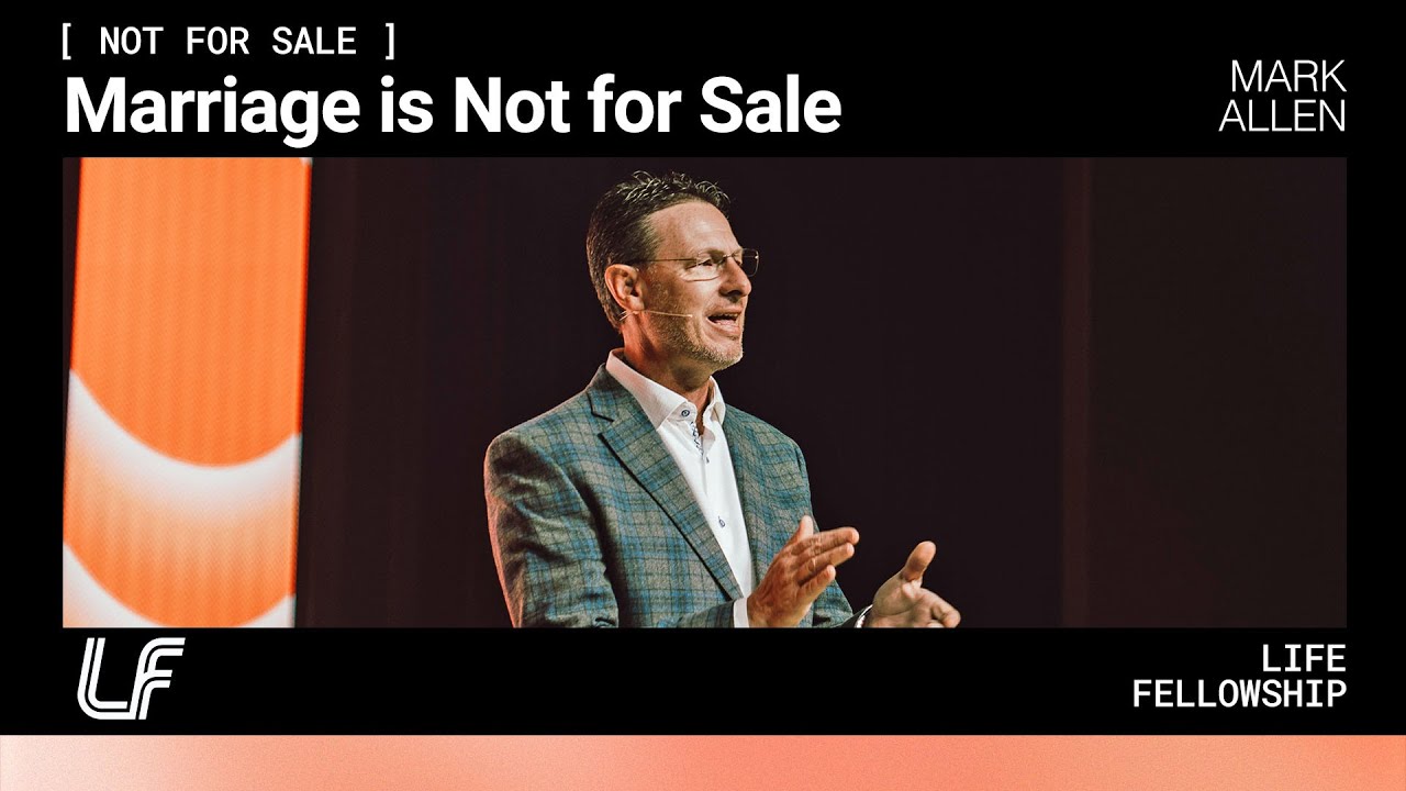 MARRIAGE IS NOT FOR SALE | NOT FOR SALE PT. V | PASTOR MARK ALLEN - YouTube