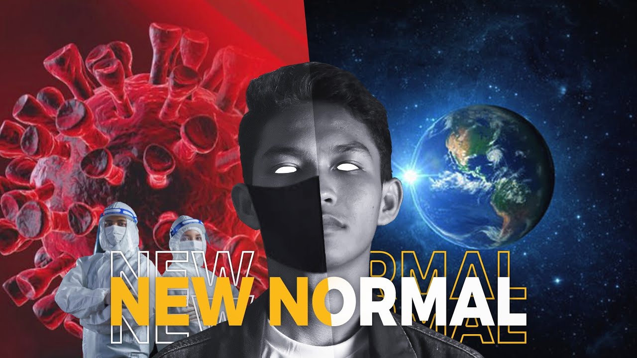 THE NEW NORMAL - YouTube
