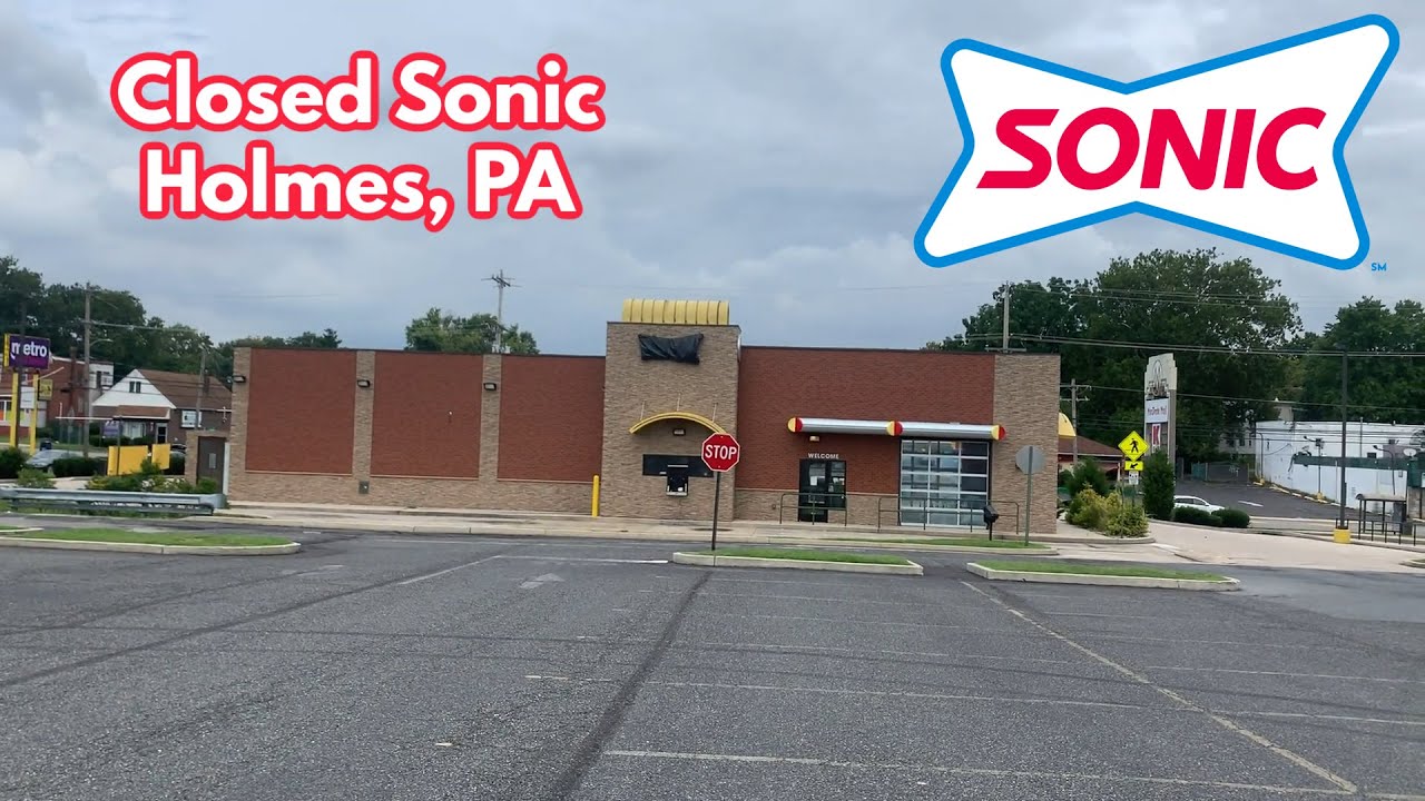 Closed Sonic in Holmes, PA - YouTube