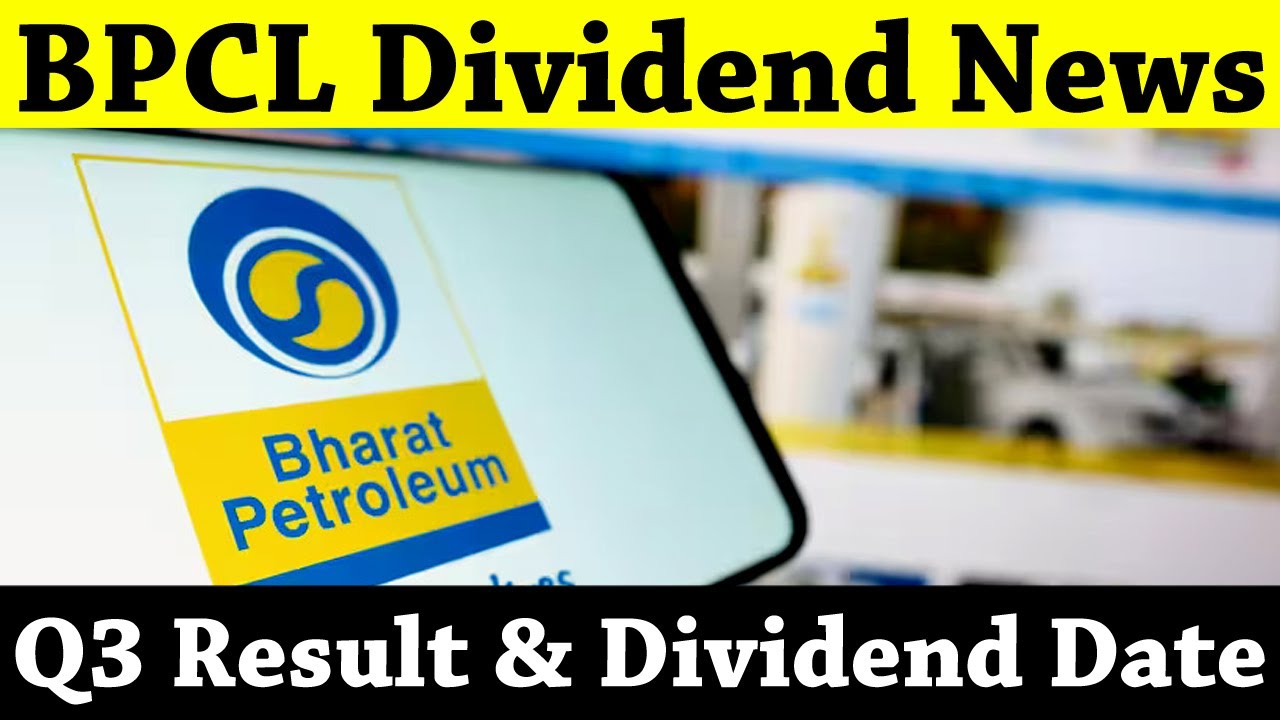 BPCL Dividend News | BPCL Dividend Ex-Date | BPCL Q3 Result | Market ...