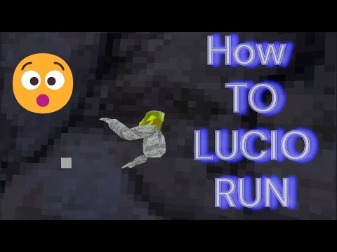 How To LUCIO RUN - YouTube