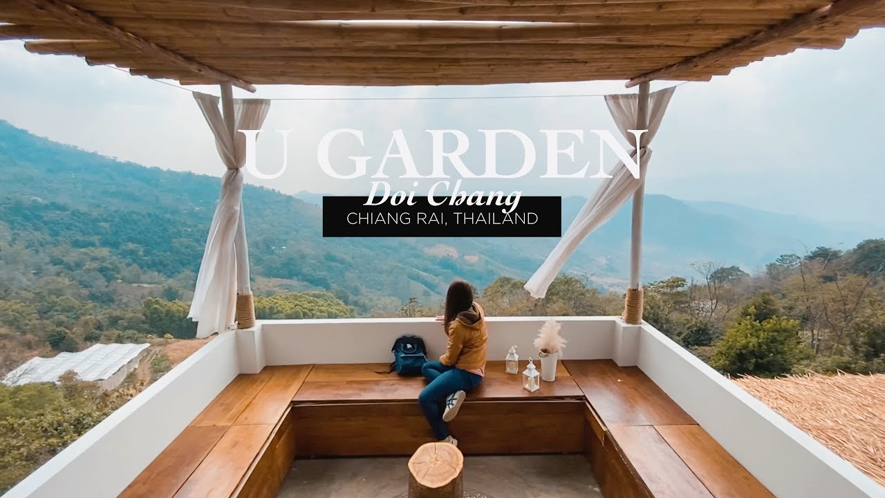 U Garden Doi Chang, Chiang Rai - YouTube