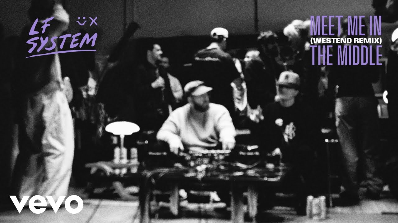 LF SYSTEM - Meet Me In The Middle (Westend Remix - Audio) - YouTube