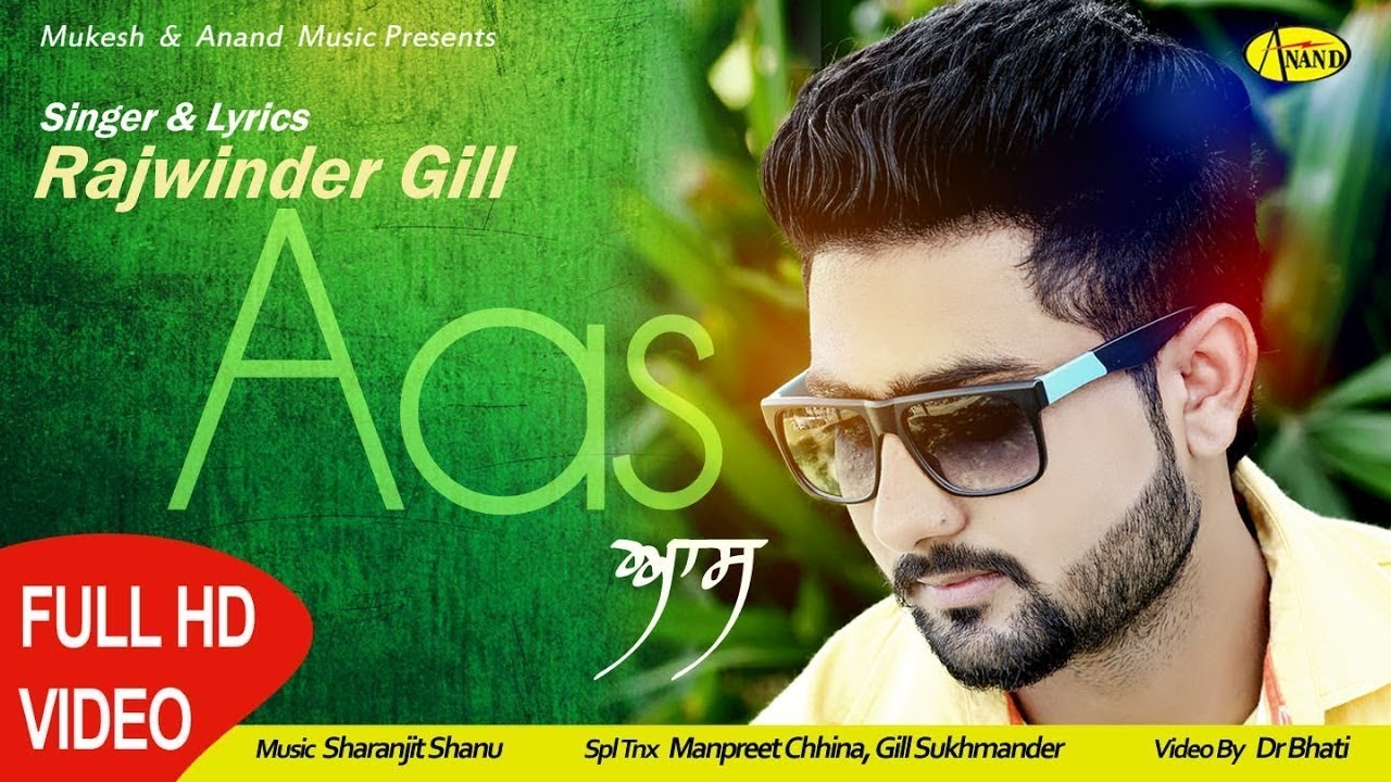 Rajwinder Gill Song ( Aas ) // ( Official Video Song ) // 4K Video Song ...