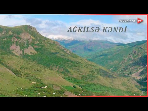 Qərbi Azərbaycan kəndləri - Ağkilsə kəndi