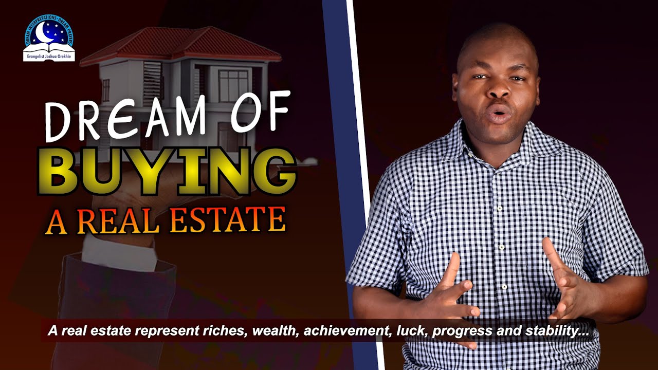 Dream of Buying Real Estate - Biblical Meaning of Buying House - YouTube