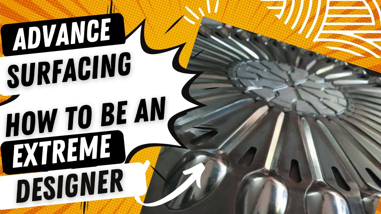 CAD-CAM TUTORIAL| Advanced Surface Modeling Complete Technique Design ...