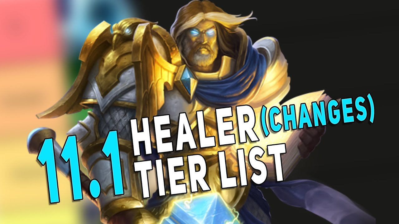 11.1 Healer Changes *RANKED* | Tier List - YouTube