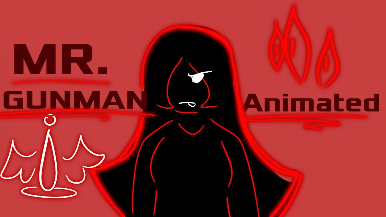 MR.GUNMAN Animation // Fw! // Song made by @atsuover - YouTube