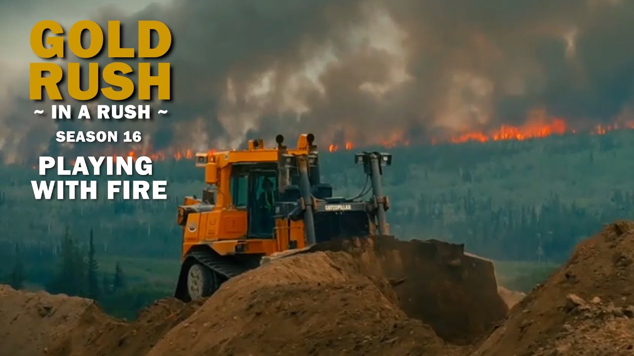 Gold Rush (In a Rush) Recap - Season 16, Episode 9 - Playing With Fire ...
