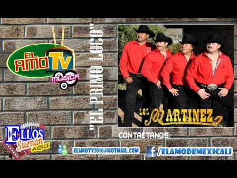 LOS MARTINES DE TIJUANA EL PRIMO LOCO,,,EN ELAMOTV MUSICA. - YouTube