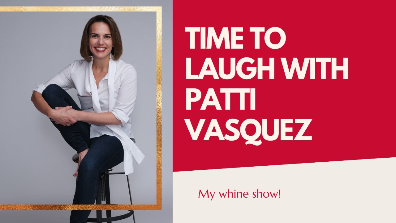 Time to laugh with Patti Vasquez - YouTube