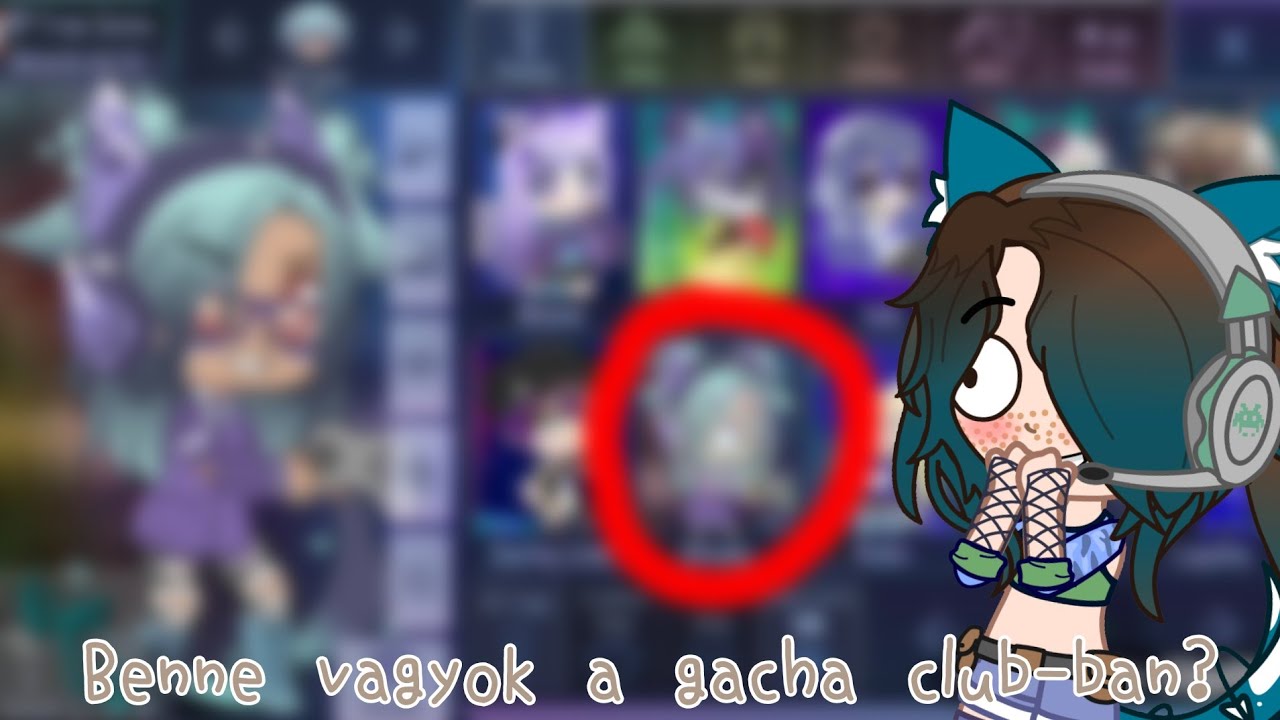Benne vagyok a GACHA CLUB-ban??? ||Gacha club legfrisseb verzió|| - YouTube