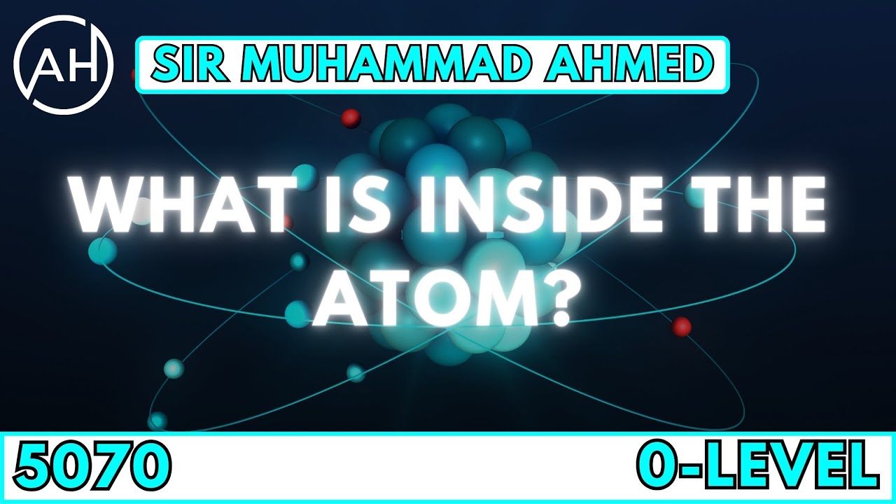 What Is Inside The Atom? | Detailed Explanation Quran& Chemistry By ...