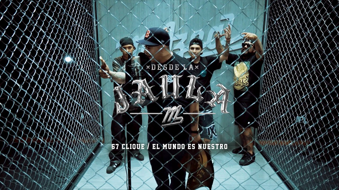 67 CLIQUE [GALLO, SOLO CADAVER, PAVEL & SLOW FLAVOR] - EL MUNDO ES NUESTRO (DESDE LA JAULA ...