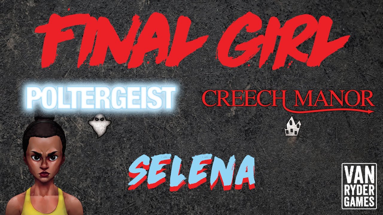 Final Girl - Selena vs The Poltergeist at Creech Manor - YouTube