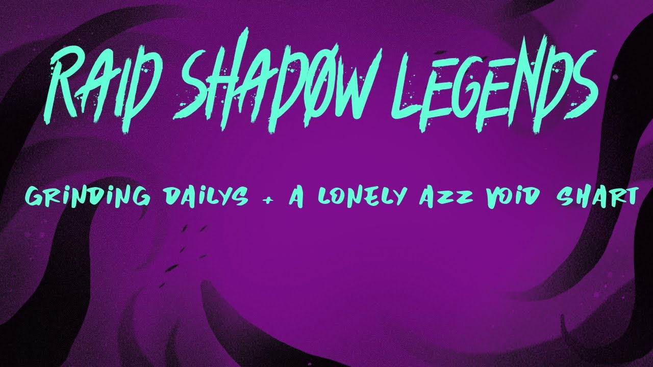 RAID SHADOW LEGENDS DAILY GRINDING. VOID SHARD SINGLE POP - YouTube