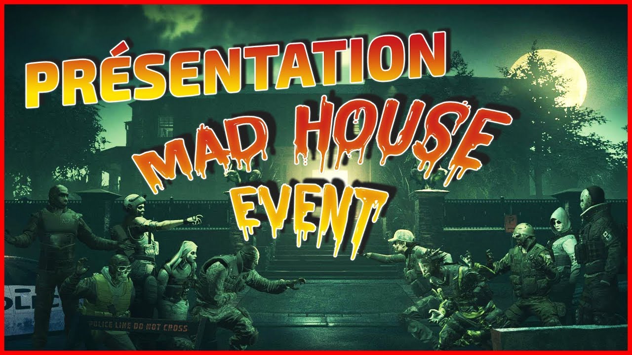 PRÉSENTATION "MAD HOUSE" EVENT - Rainbow Six Siege - YouTube