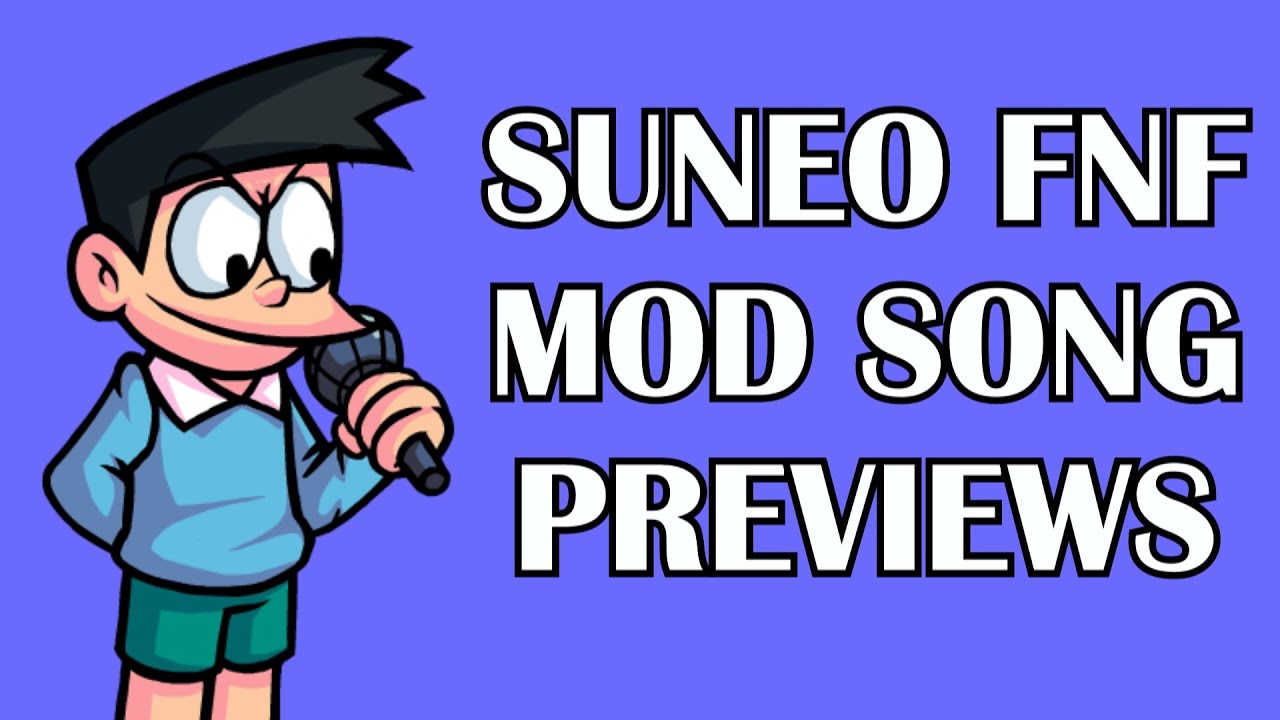 (Outdated) Suneo FNF Mod Song Previews - YouTube